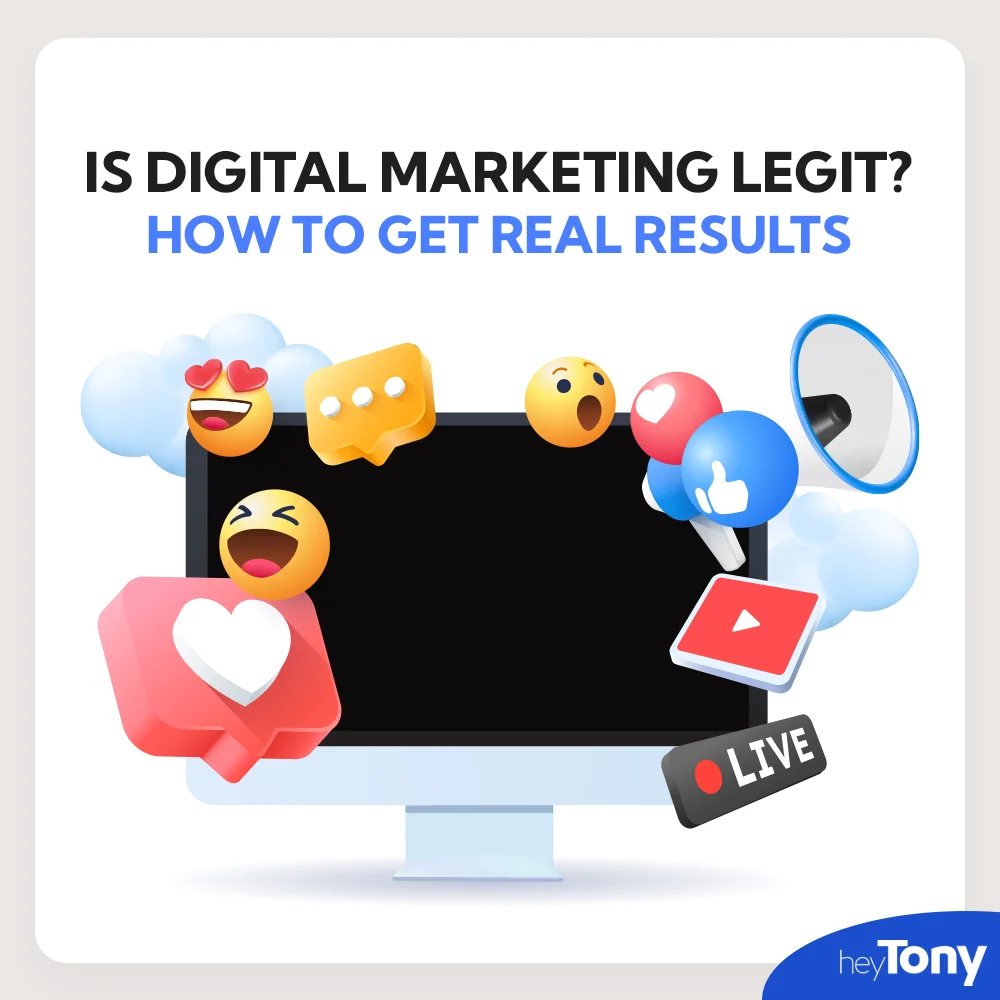 Is Digital Marketing Legit? How to Get Real Results - HeyTony