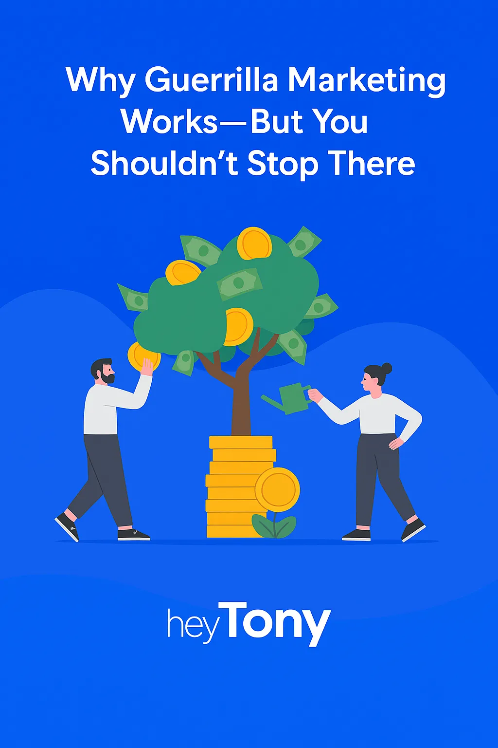 What Is Guerrilla Marketing? A Simple Guide for Small Brands - HeyTony